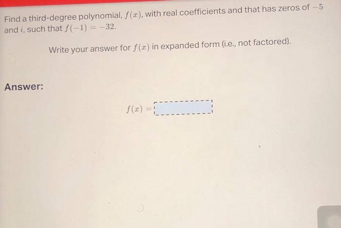 Solved Find a third-degree polynomial, f(x), with real | Chegg.com