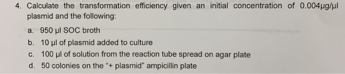Solved 4. Calculate the transformation efficiency given an | Chegg.com