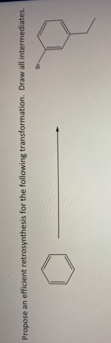 Solved Propose an efficient retrosynthesis for the following | Chegg.com