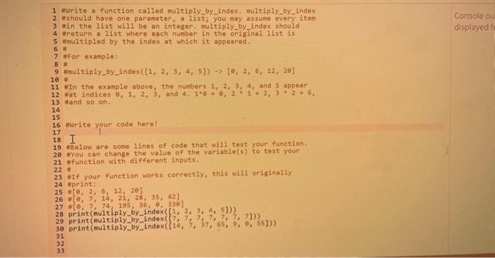 Solved 1 FWrite a function called multiply_by_index. | Chegg.com
