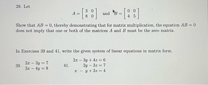 Solved 27. Let A=[1324] and B=[2413] Compute AB and BA, and | Chegg.com