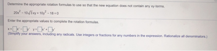Solved Determine the appropriate rotation formulas to use so | Chegg.com