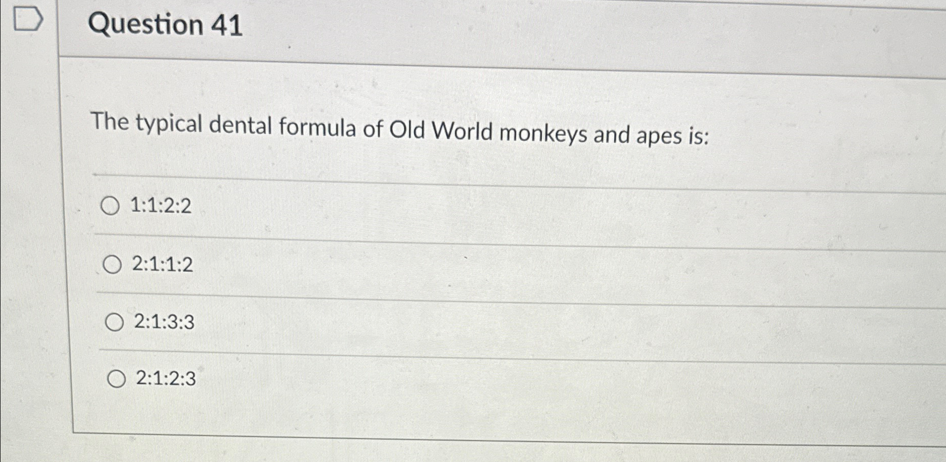 Solved Question 41The typical dental formula of Old World | Chegg.com