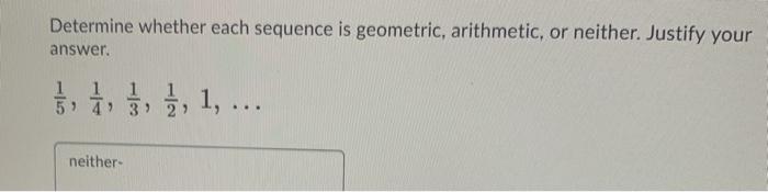 Solved Determine whether each sequence is geometric, | Chegg.com