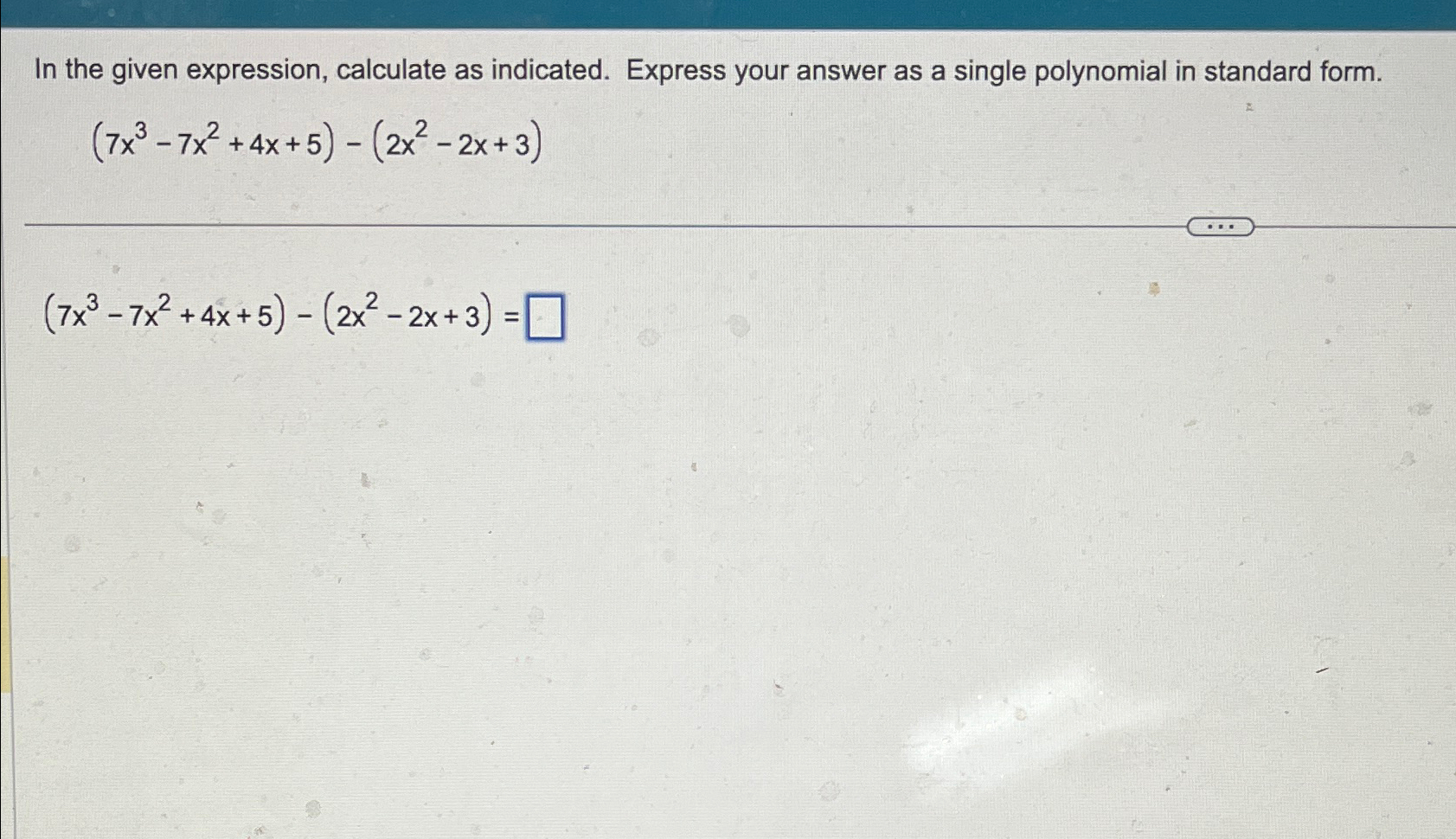 Solved In the given expression, calculate as indicated. | Chegg.com
