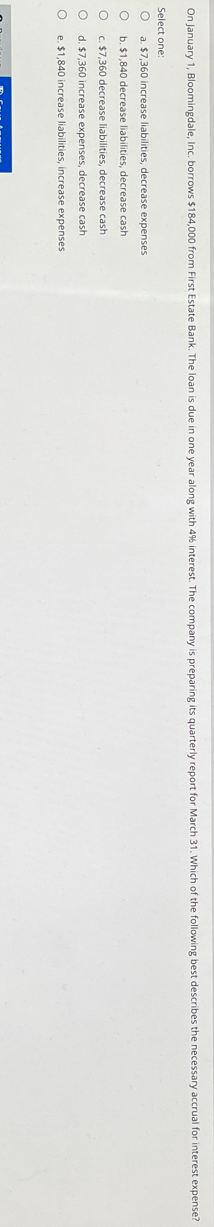 Solved Select one:a. ﻿$7,360 ﻿increase liabilities, decrease | Chegg.com