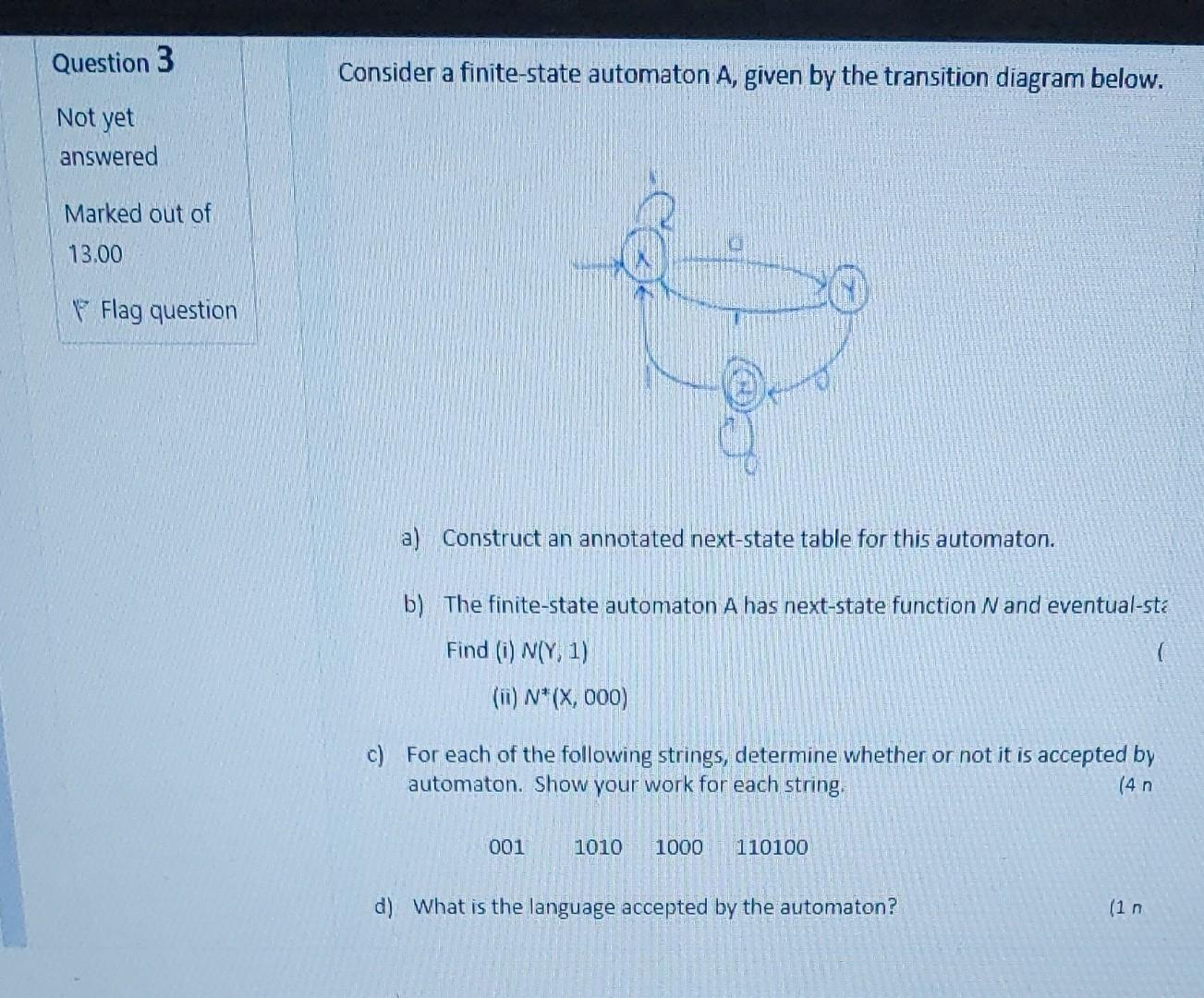 Solved Question 3 Consider a finite-state automaton A, given | Chegg.com