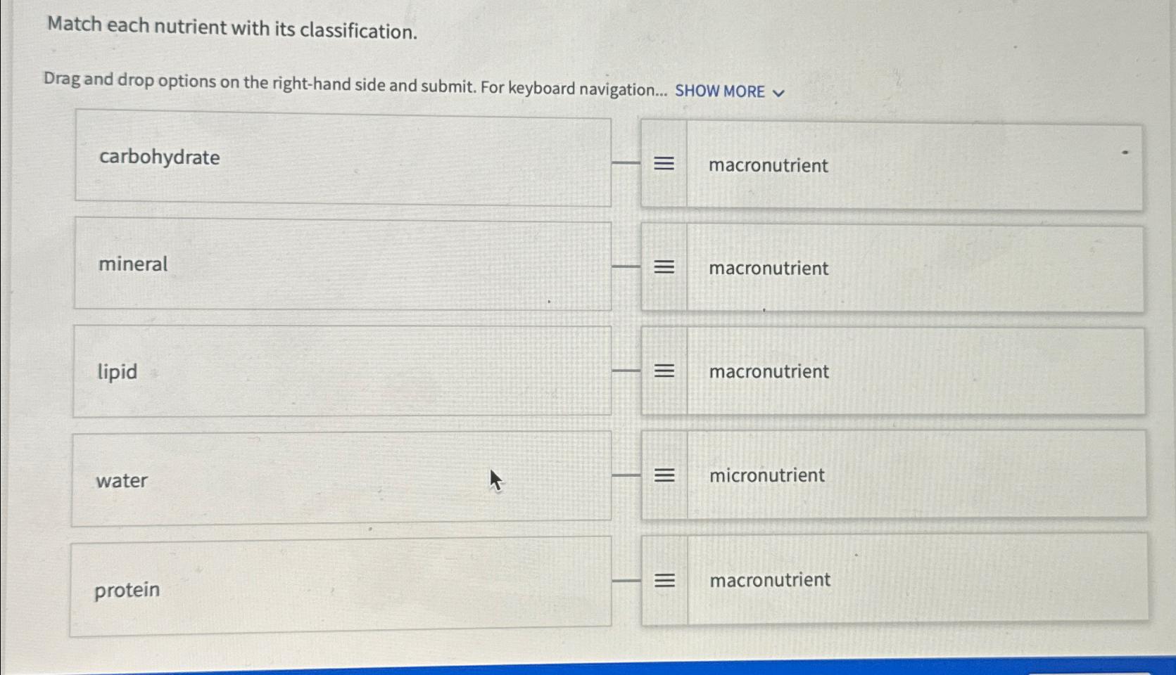 Solved Match each nutrient with its classification.Drag and | Chegg.com