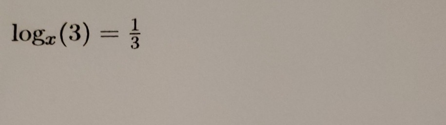 Solved logx(3) = { | Chegg.com