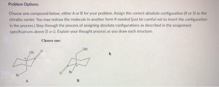 Solved Problem Options: Choose one compound below, either A | Chegg.com