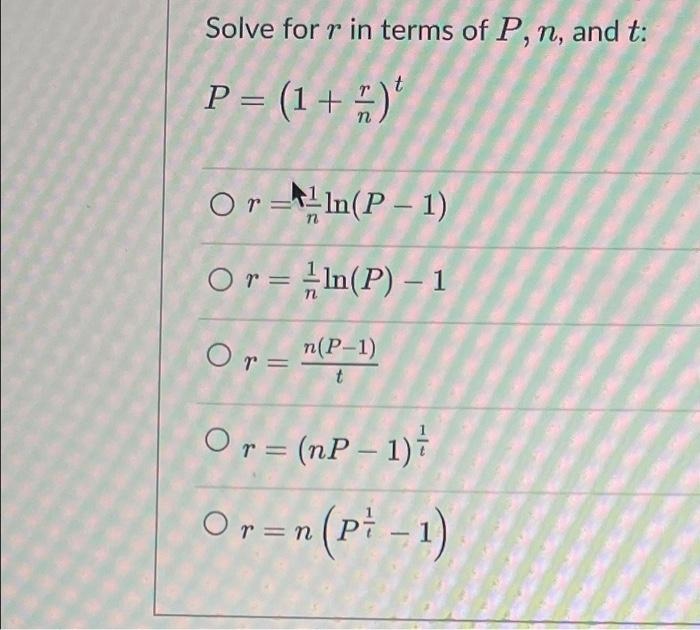 Solved Solve for r in terms of P, n, and t: P = (1 + ²)² n | Chegg.com