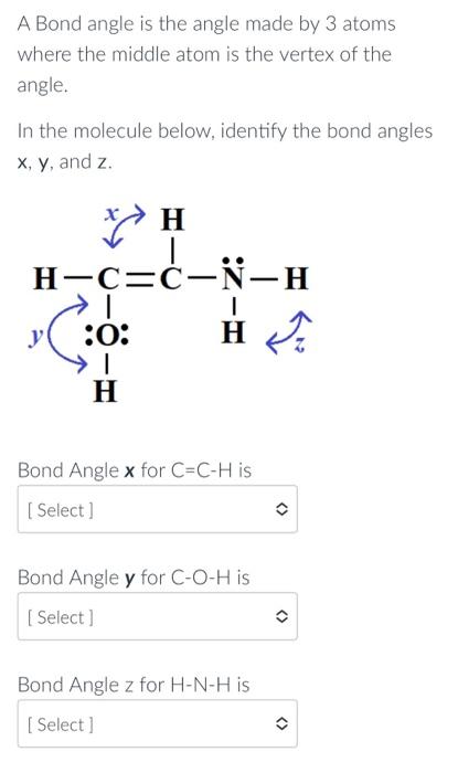 Solved A Bond angle is the angle made by 3 atoms where the | Chegg.com