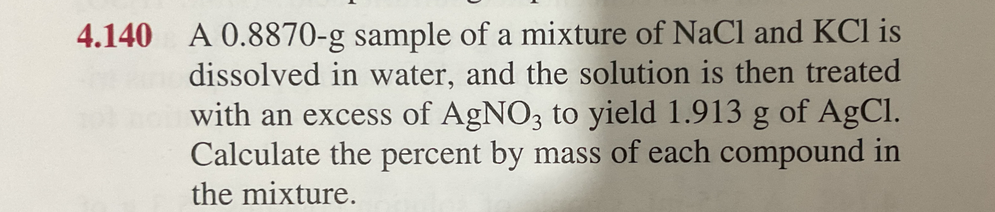 Solved 4.140 ﻿A 0.8870-g ﻿sample of a mixture of NaCl and | Chegg.com