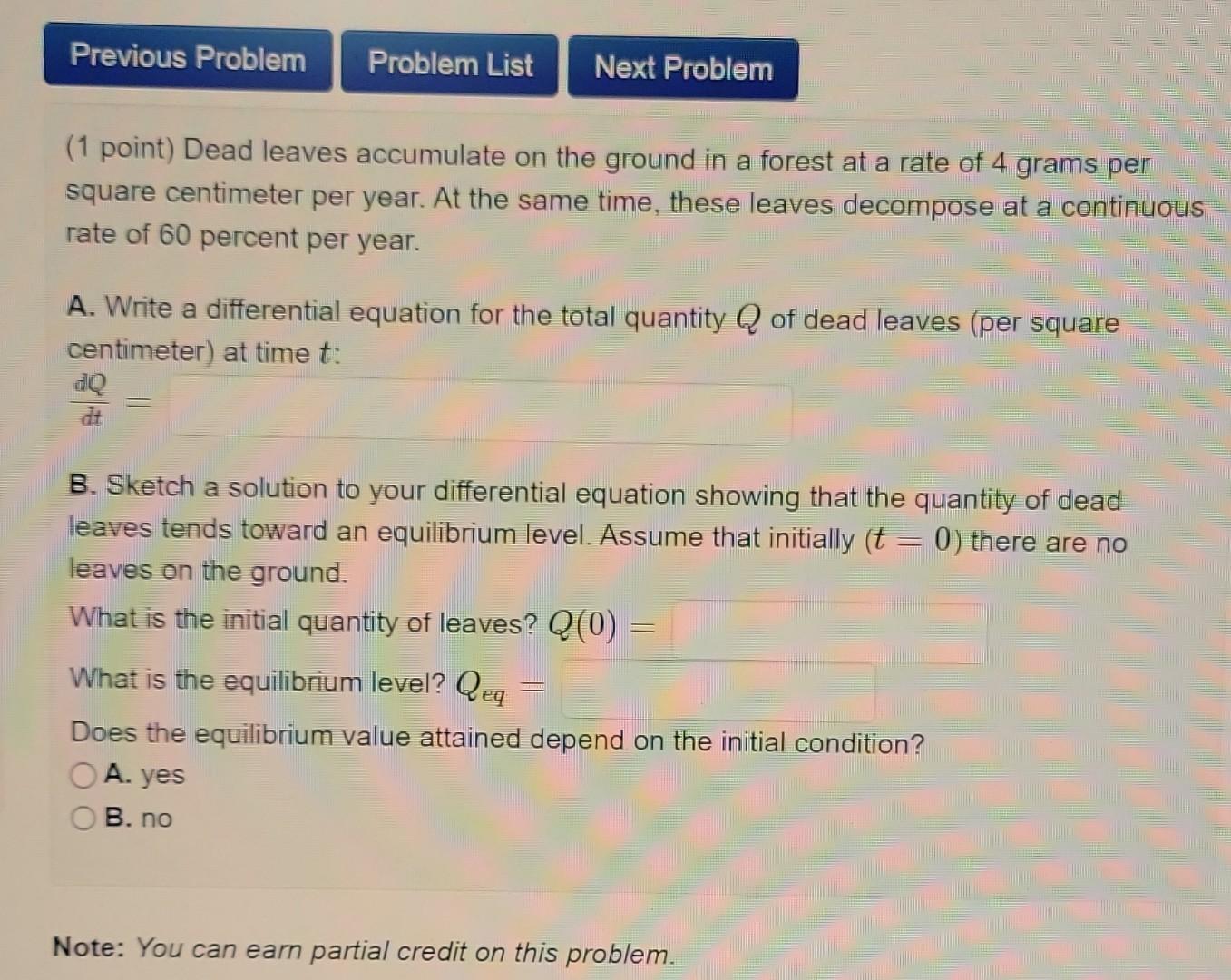 Solved (1 point) Dead leaves accumulate on the ground in a | Chegg.com