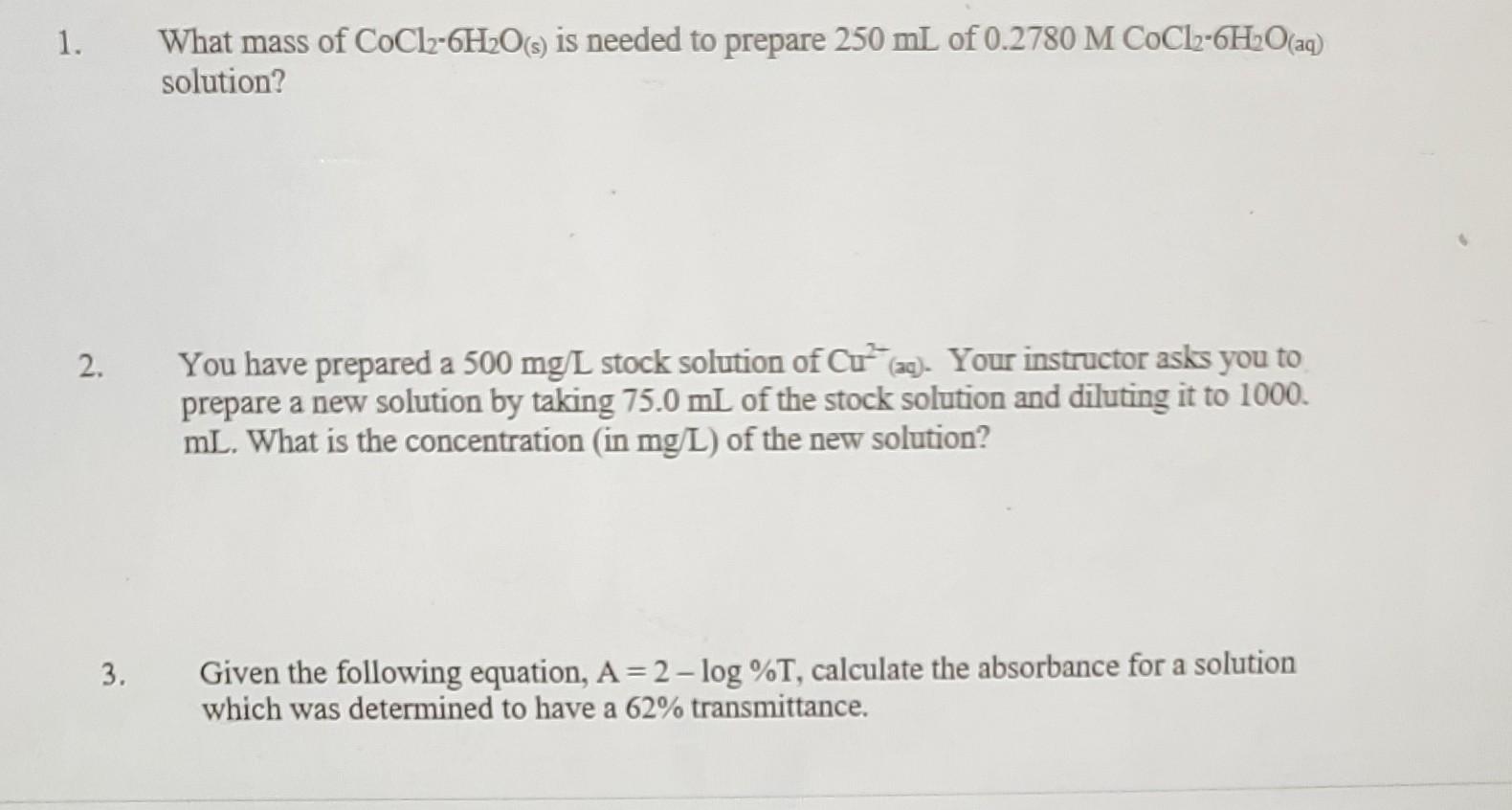 Solved What mass of CoCl2−6H2O(s) is needed to prepare 250 | Chegg.com