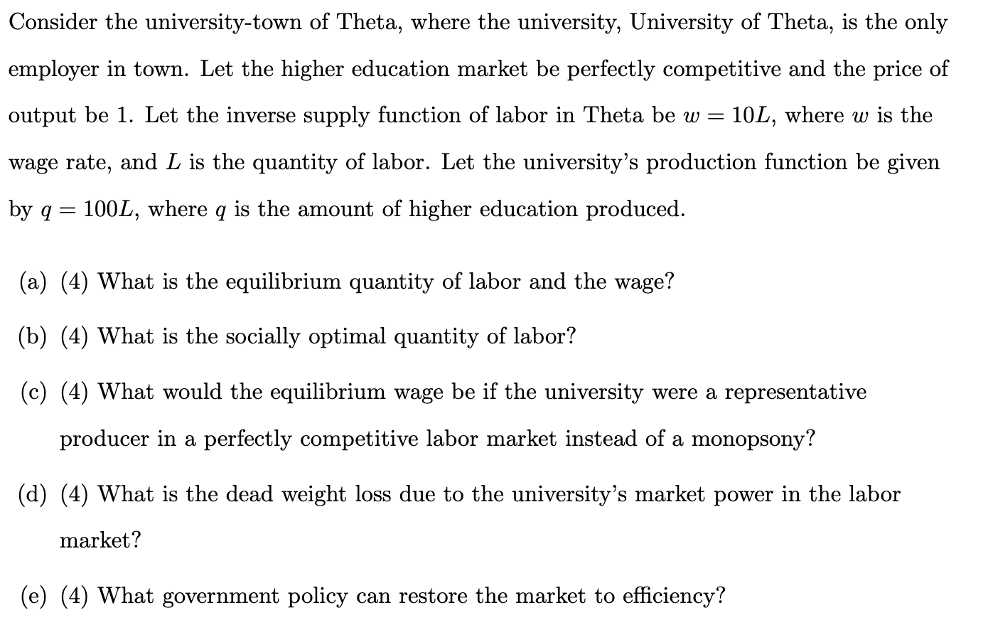 Solved Consider the university-town of Theta, where the | Chegg.com