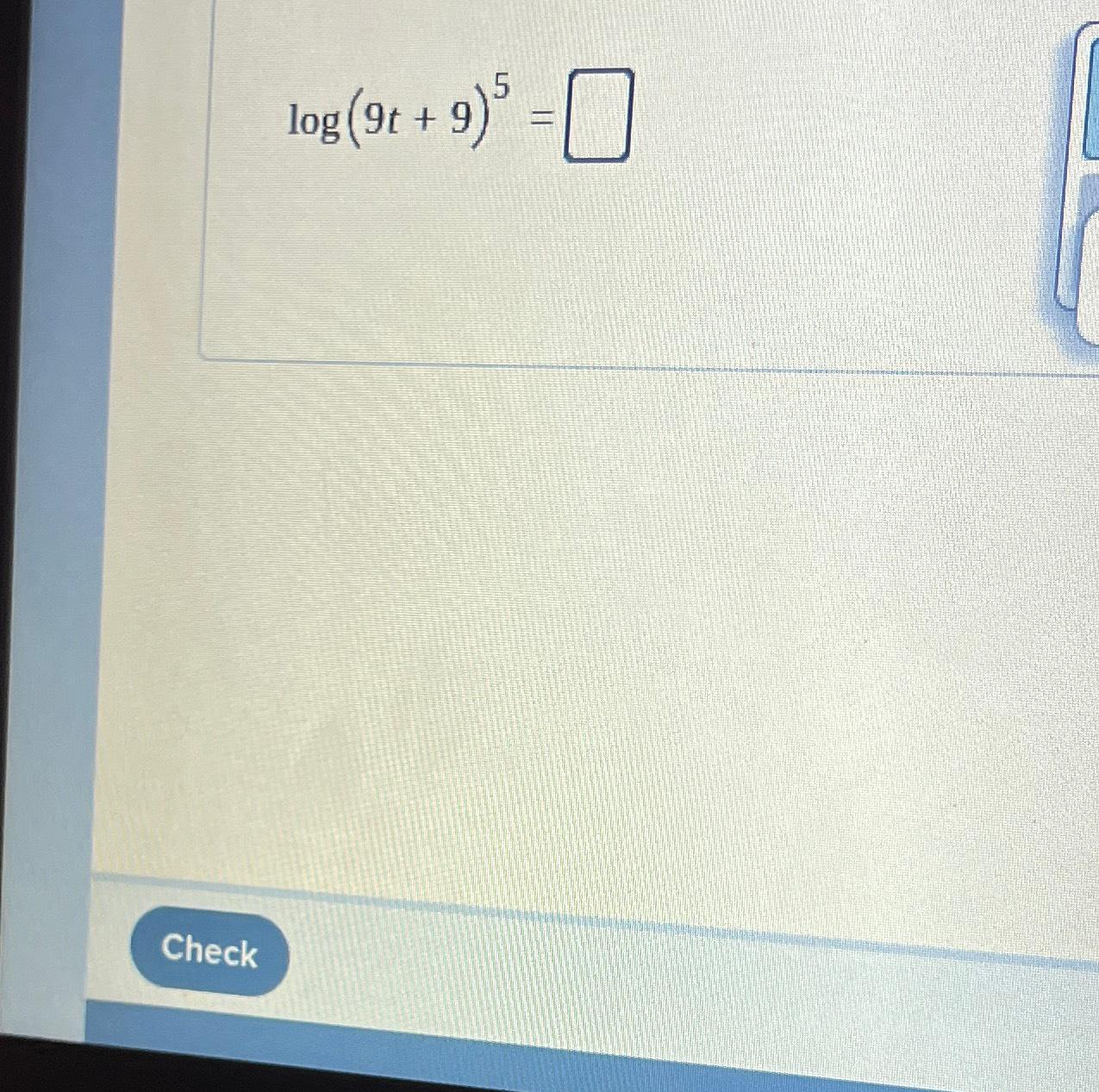 Solved log(9t+9)5= | Chegg.com