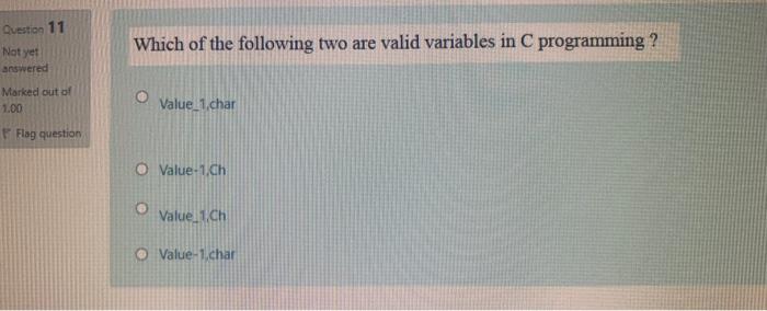 Solved Question 11 Which of the following two are valid | Chegg.com