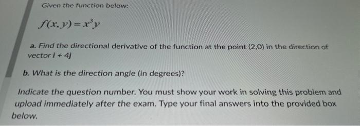 Solved Given the function below: f(x,y)=x3y a. Find the | Chegg.com
