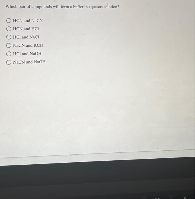 Solved Which pair of compounds will form a buffer in aqueous | Chegg.com