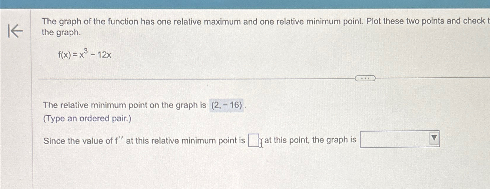 Solved The graph of the function has one relative maximum | Chegg.com