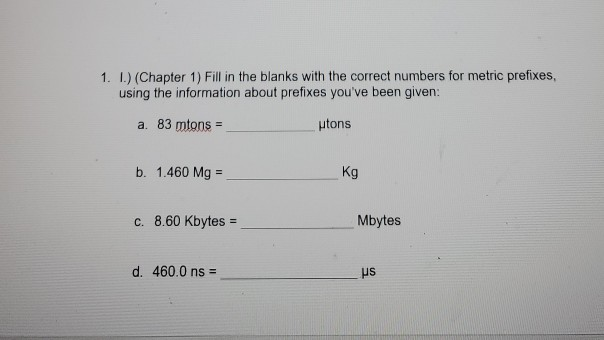 Solved 1. I.) (Chapter 1) Fill in the blanks with the | Chegg.com