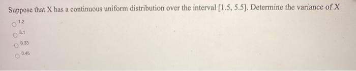 Solved Suppose that X has a continuous uniform distribution | Chegg.com
