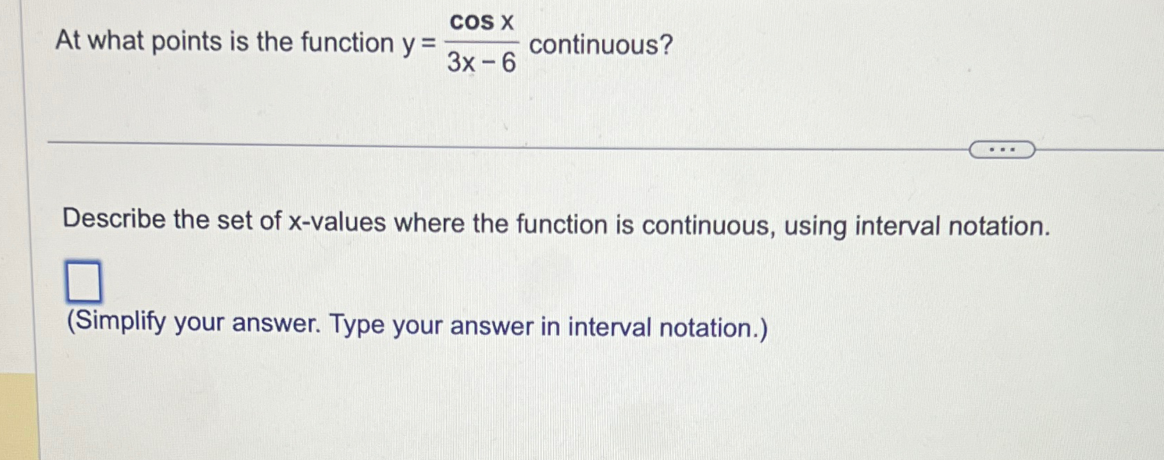 Solved At what points is the function y=cosx3x-6 | Chegg.com