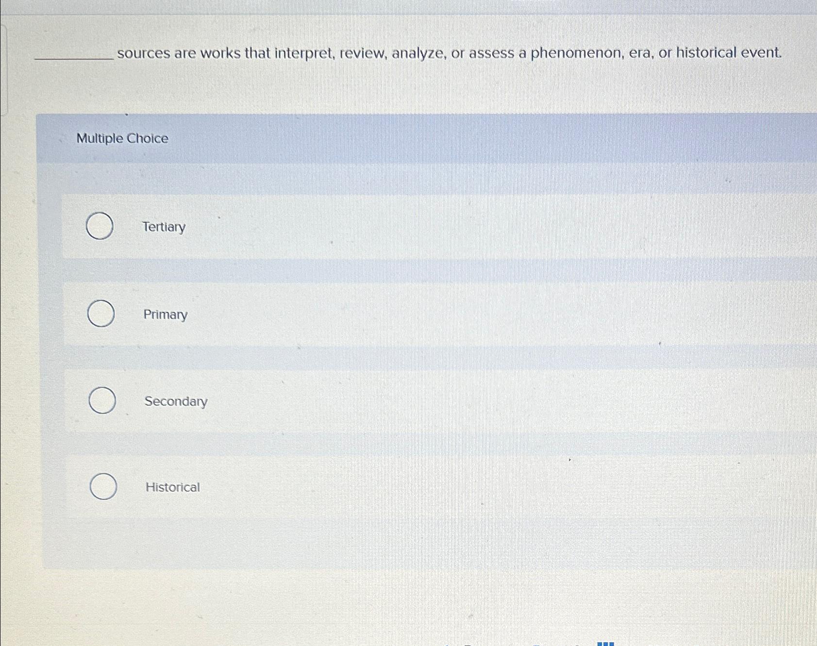 Solved sources are works that interpret, review, analyze, or | Chegg.com