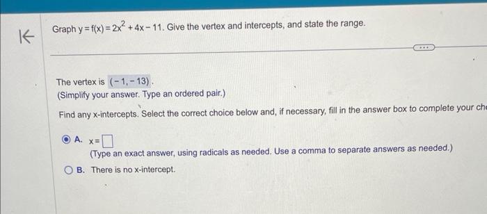 Solved Graph y=f(x)=2x2+4x−11. Give the vertex and | Chegg.com
