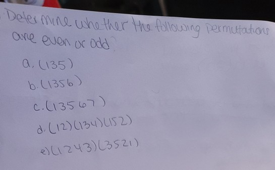 Solved Determine whether the following permutations are even | Chegg.com