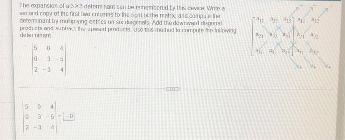 Solved The expansion of a 3x3 determinant can be remembered | Chegg.com