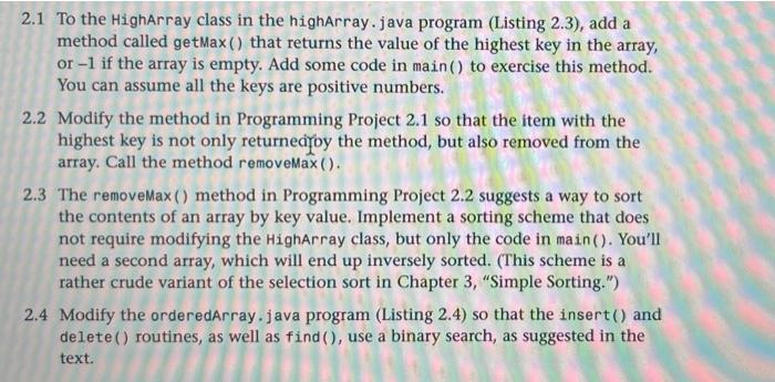 Solved 2.1 To the HighArray class in the higharray.java | Chegg.com
