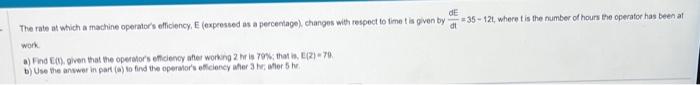Solved The rate at which a machine operator's efficiency, E | Chegg.com