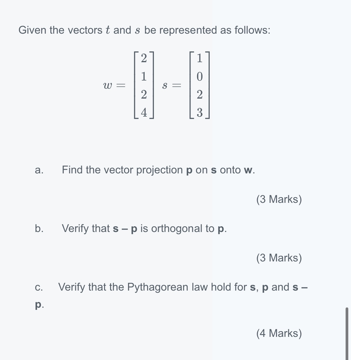 Solved Given the vectors t ﻿and s ﻿be represented as | Chegg.com