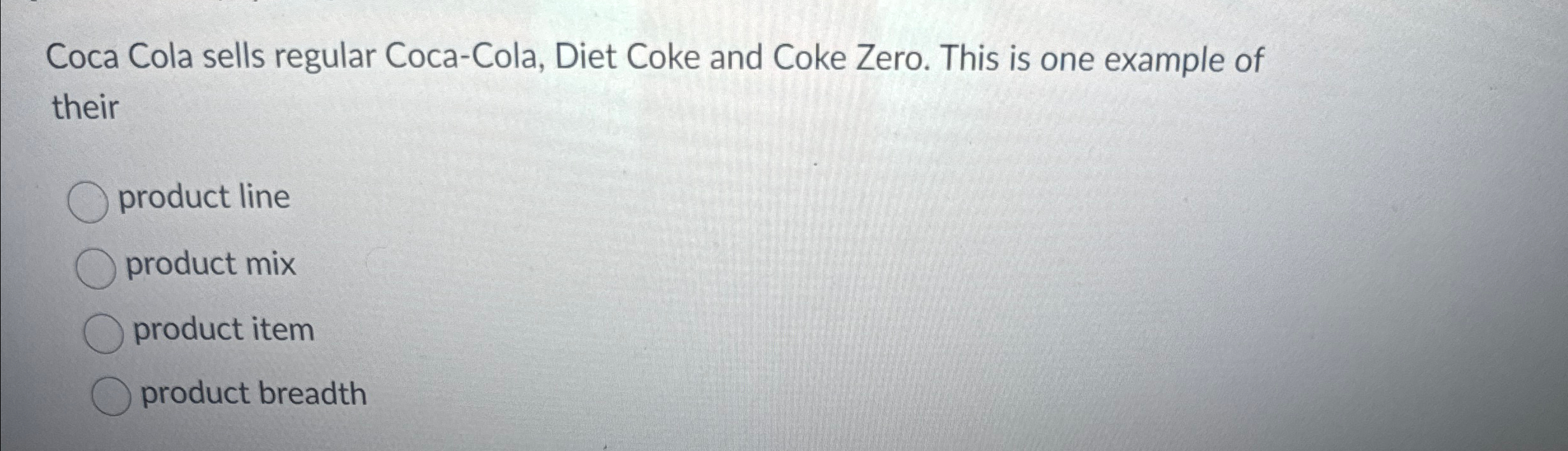 Solved Coca Cola sells regular Coca-Cola, Diet Coke and Coke | Chegg.com