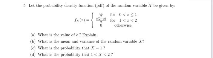 Solved Let the probability density function (pdf) ﻿of the | Chegg.com