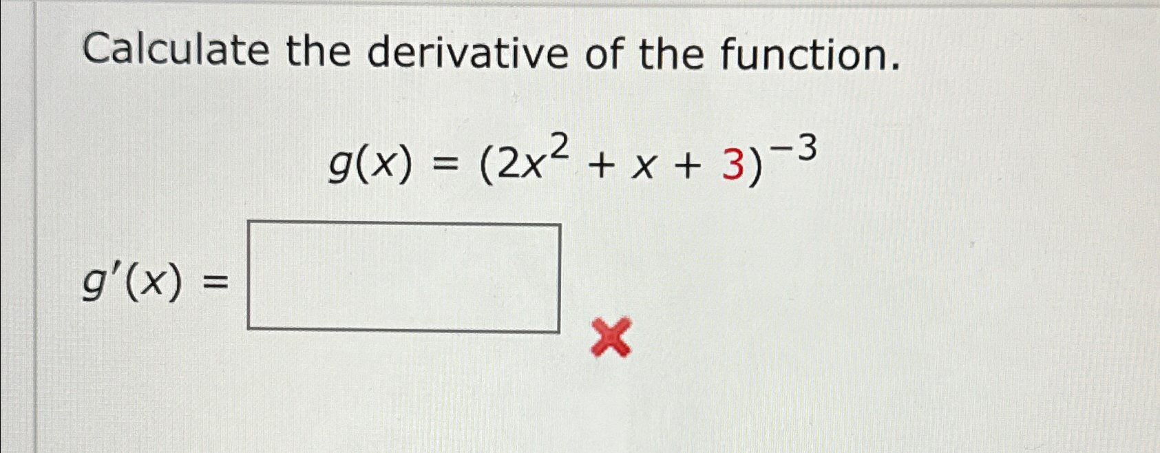 Solved Calculate the derivative of the | Chegg.com