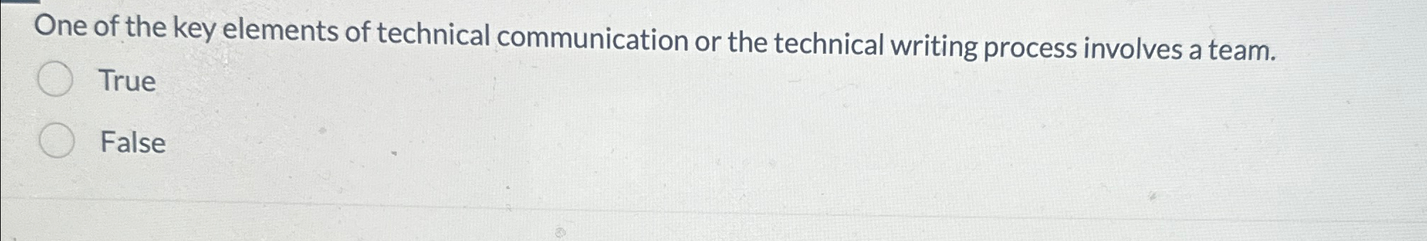 Solved One of the key elements of technical communication or | Chegg.com