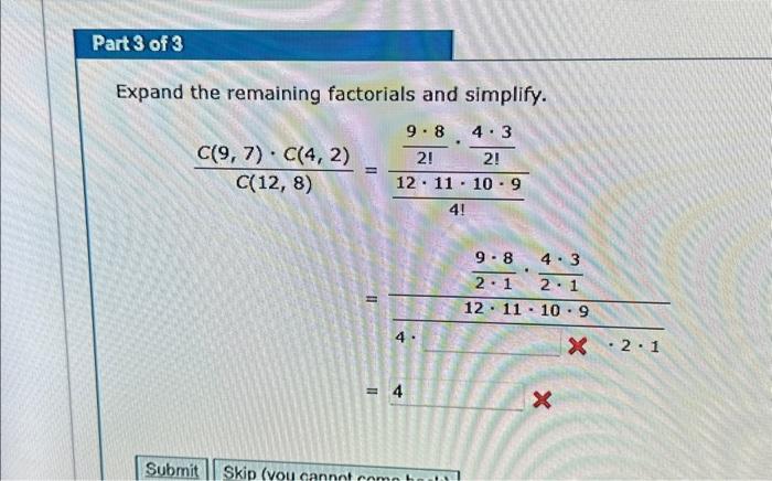 Solved Expand the remaining factorials and simplify. | Chegg.com