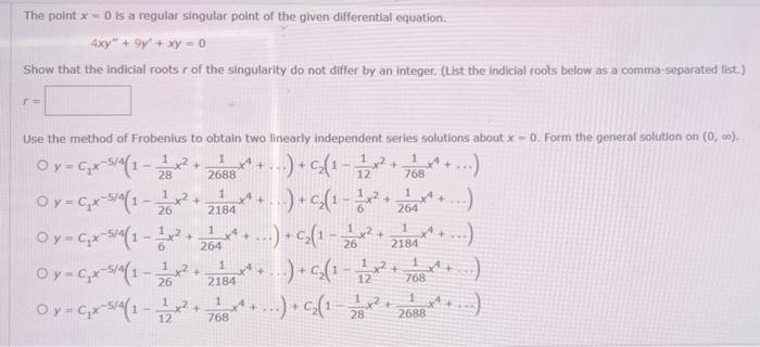 Solved The point x=0 is a regular singular point of the | Chegg.com