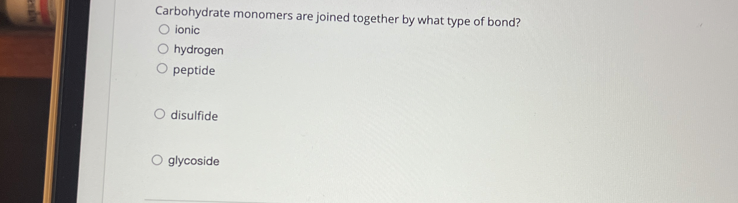 Solved Carbohydrate monomers are joined together by what | Chegg.com