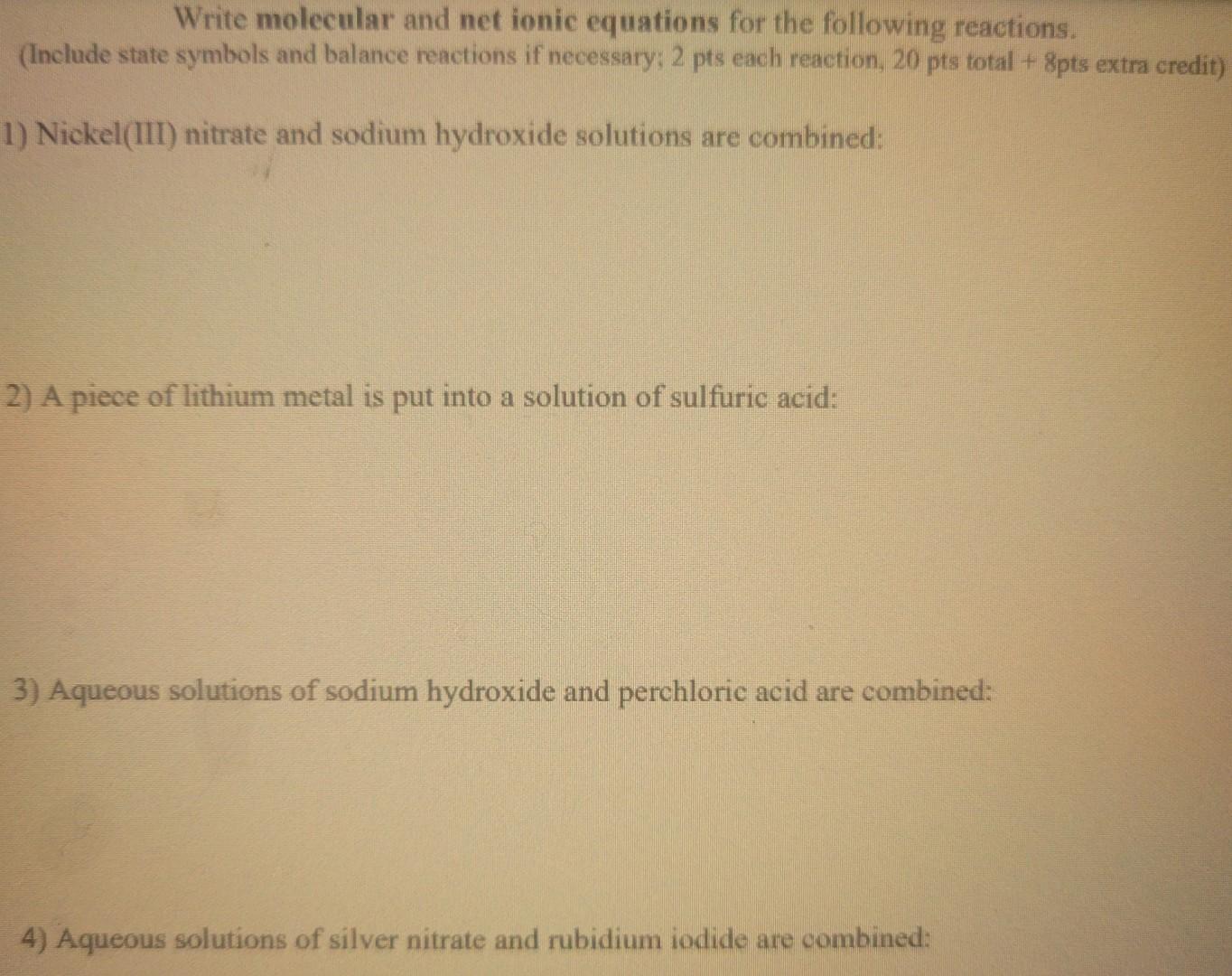 Solved Write molecular and net ionic equations for the | Chegg.com