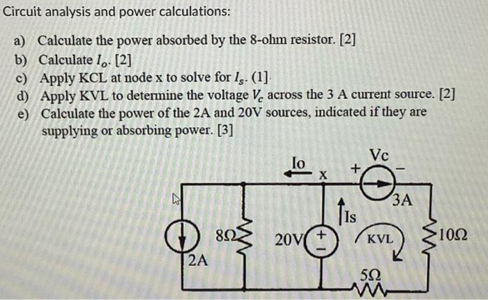 Solved Circuit analysis and power calculations: a) Calculate | Chegg.com