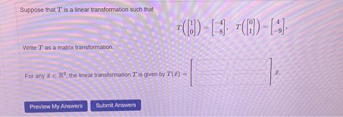 Solved Suppose that T is a linear transformation such that | Chegg.com