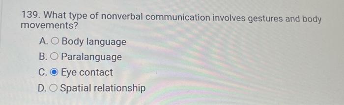 Solved 139. What type of nonverbal communication involves | Chegg.com