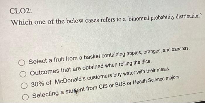 Solved CLO2: Which one of the below cases refers to a | Chegg.com