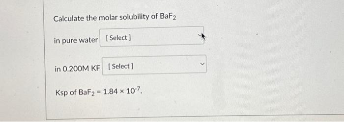 Solved Calculate the molar solubility of BaF2 in pure water | Chegg.com