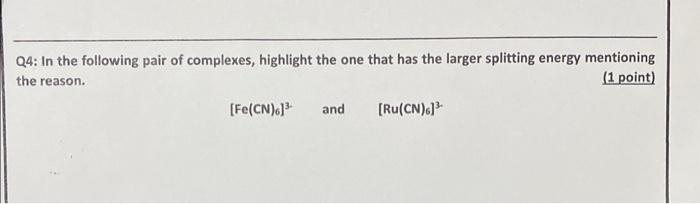 Solved Q4: In the following pair of complexes, highlight the | Chegg.com