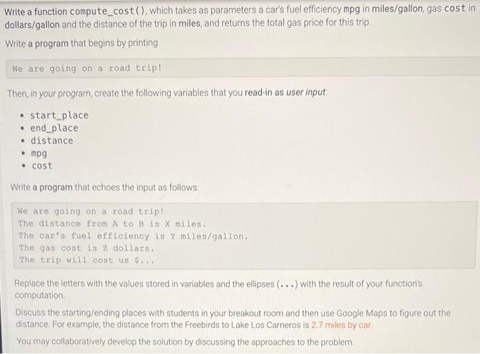[Solved]: Write a function compute_cost(), which takes as pa